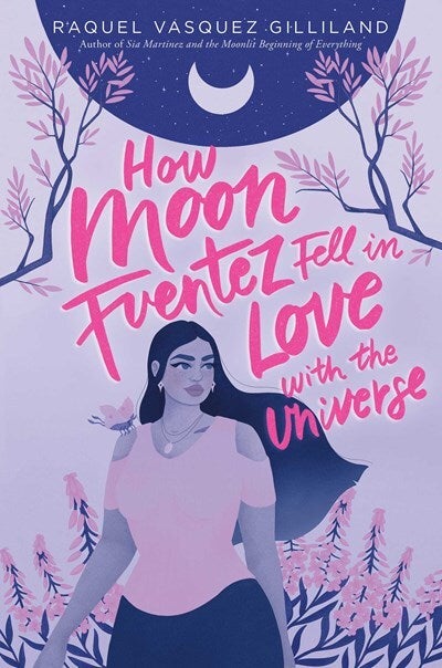How Moon Fuentez Fell in Love with the Universe | Alice, Ever After Books