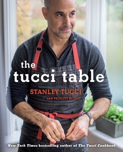 The Tucci Table: Cooking With Family and Friends - Stanley Tucci ...